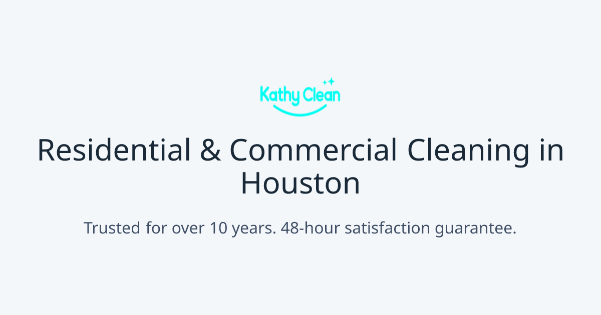 House Cleaning in Houston | Recurring, Deep & Move-Out | Kathy Clean